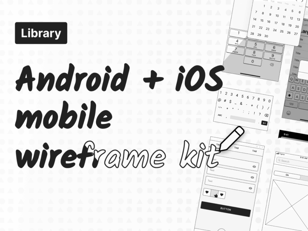 Android & iOS Wireframes - Free Figma Resource | Figma Elements