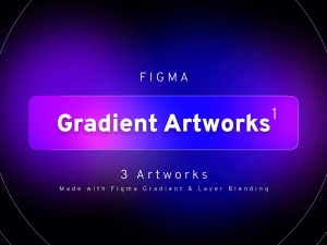 Gradient Artworks - Free Figma Resource | Figma Elements