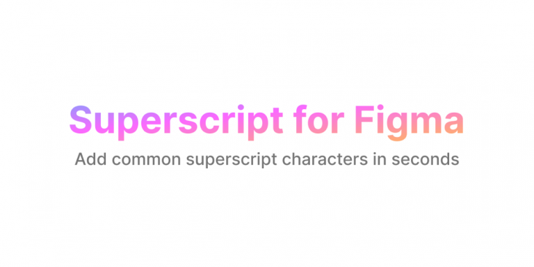 Free Superscript Figma Plugin | Figma Elements